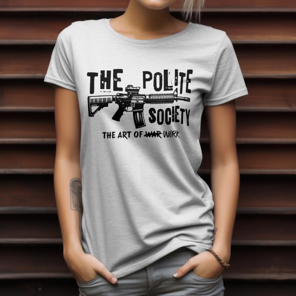 The Polite Society Military Styled T-shirt for Men & Women Patriots ...