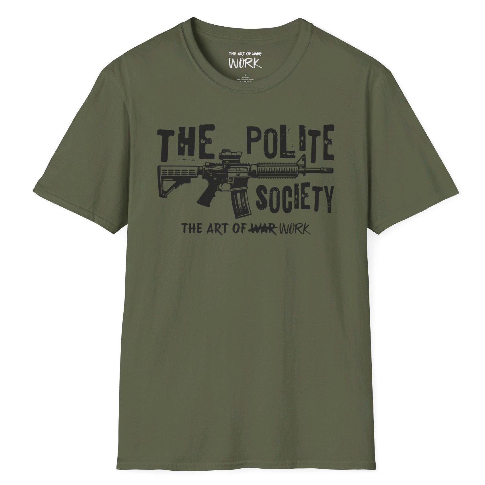 The Polite Society Military Styled T-shirt for Men & Women Patriots ...