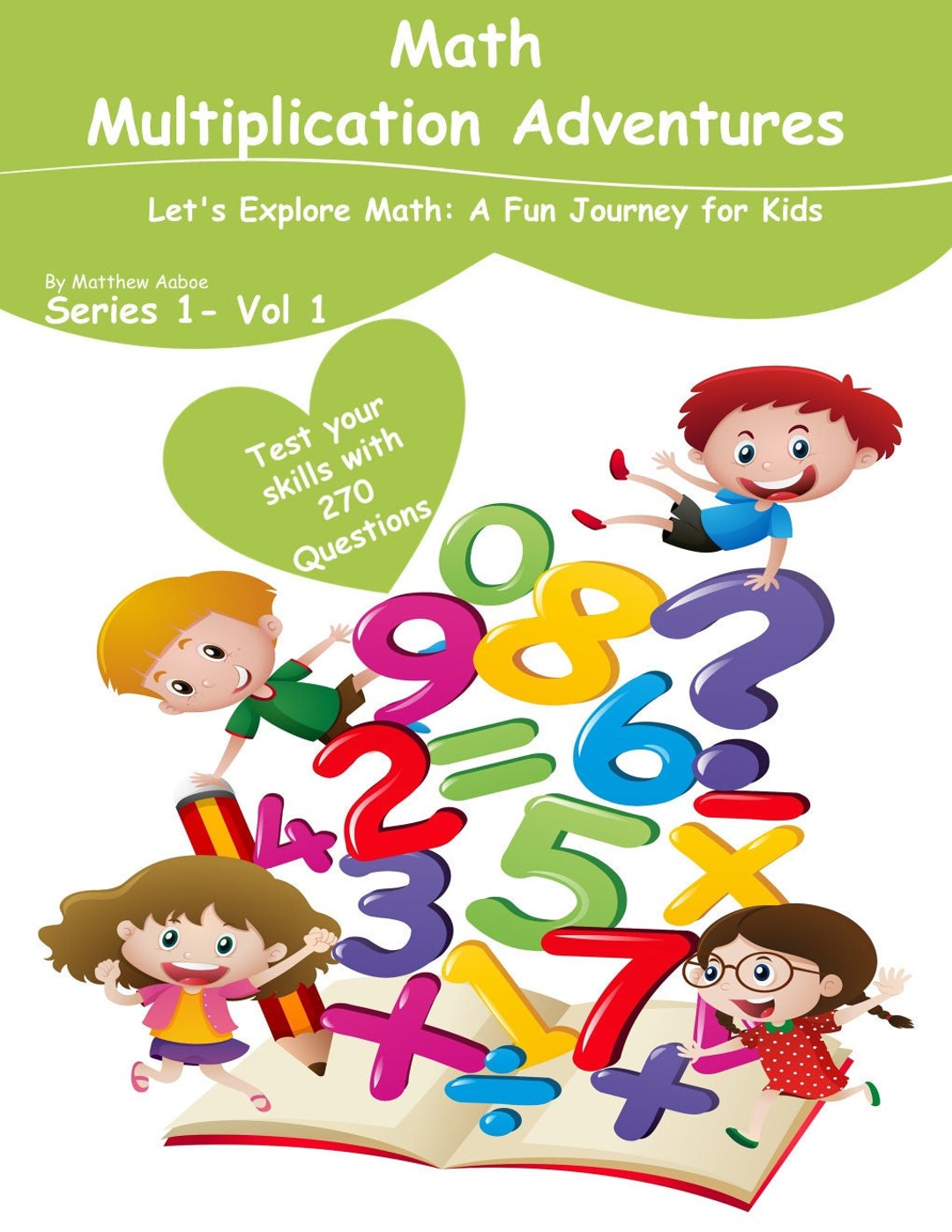 Math Worksheets Ages 5-7 Multiplication, 270 Engaging Questions on 6 ...