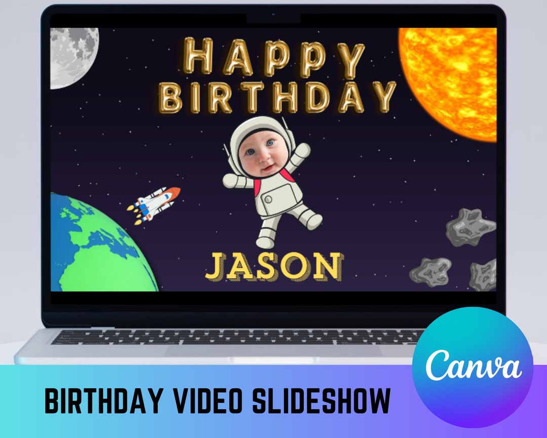 BIRTHDAY VIDEO SLIDESHOW Template in Canva, Space Themed, Photos ...