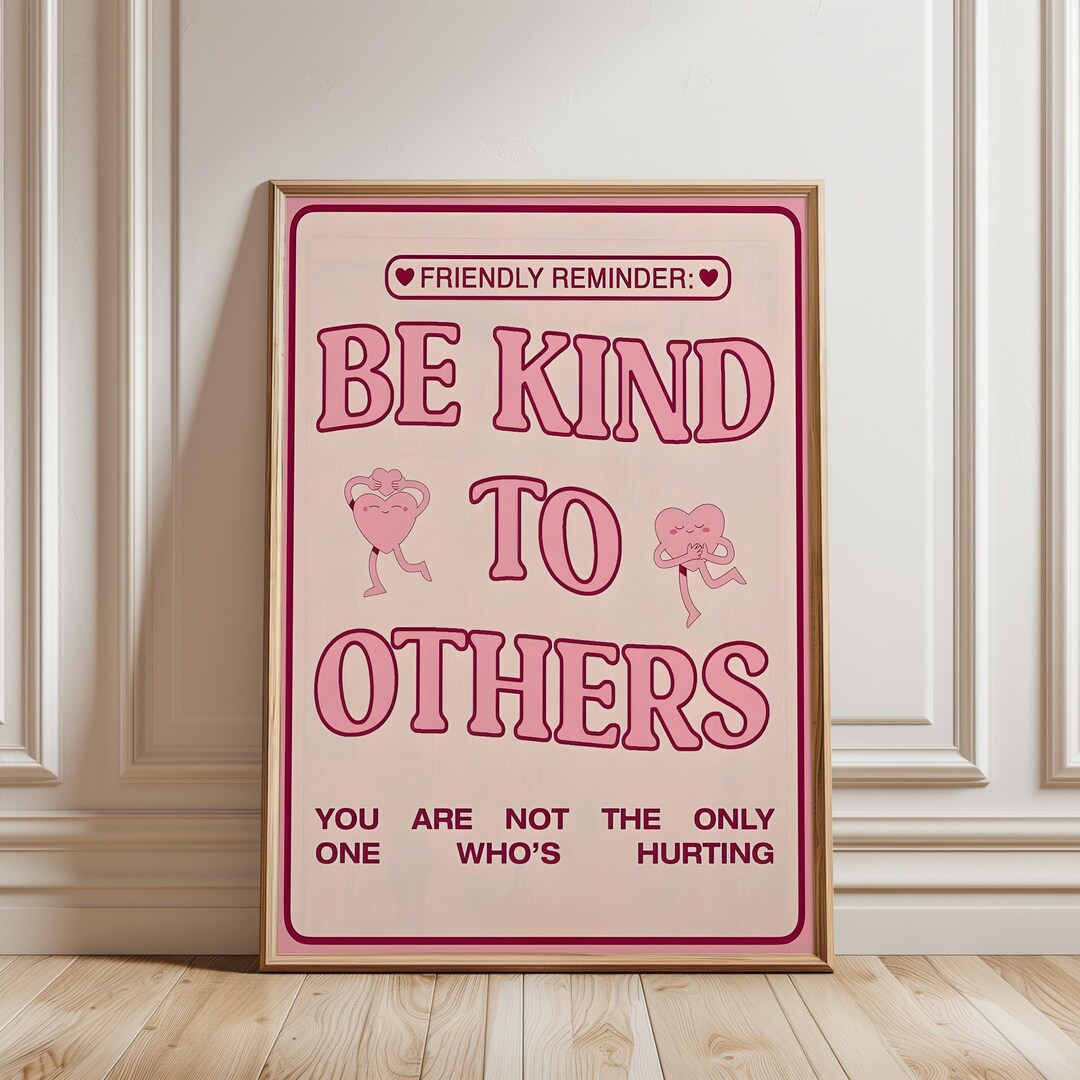 Be Kind to Others Poster, Aesthetic Positive Reminder Wall Art ...