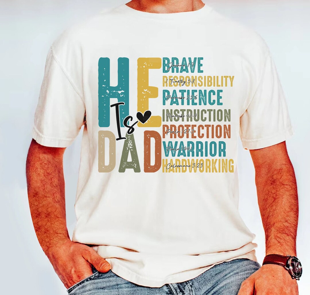 He is Dad Shirt, Happy Father's Day, Christian Dad Shirt, Gift for Dad ...