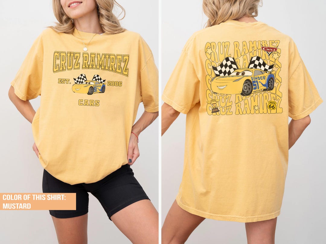 Disney Cruz Ramirez Est 2006 Pixar Cars Comfort Colors Shirt, Disney ...