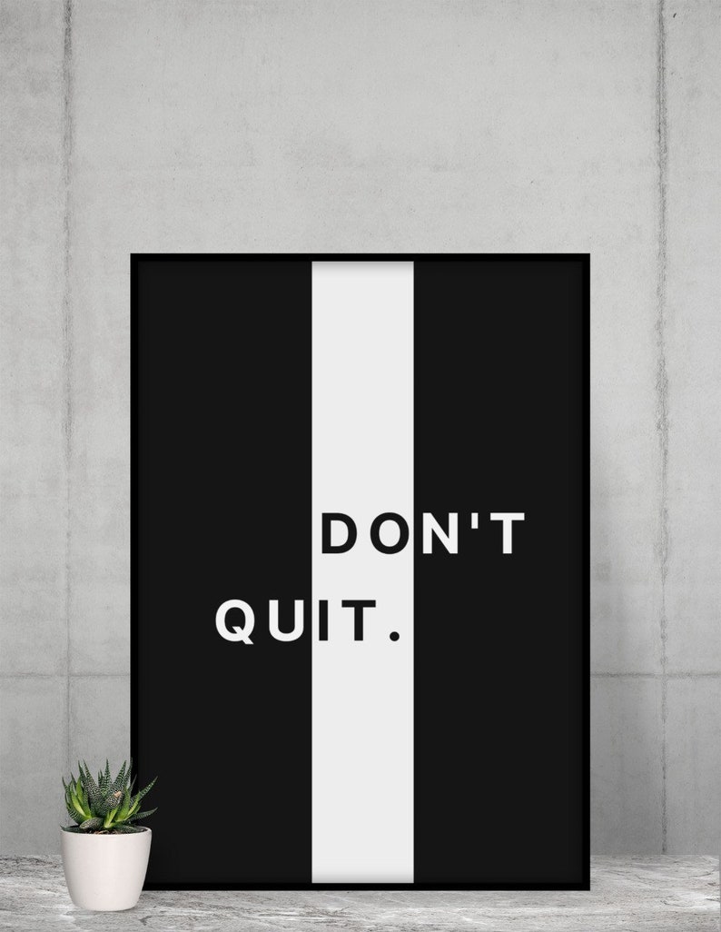Motivational Quote Poster, Don't Quit Wall Art, Inspirational Print ...