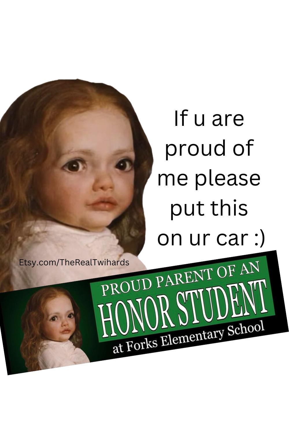 Twilight Renesmee Doll Bumper Sticker, Funny Honor Roll Student Sticker ...
