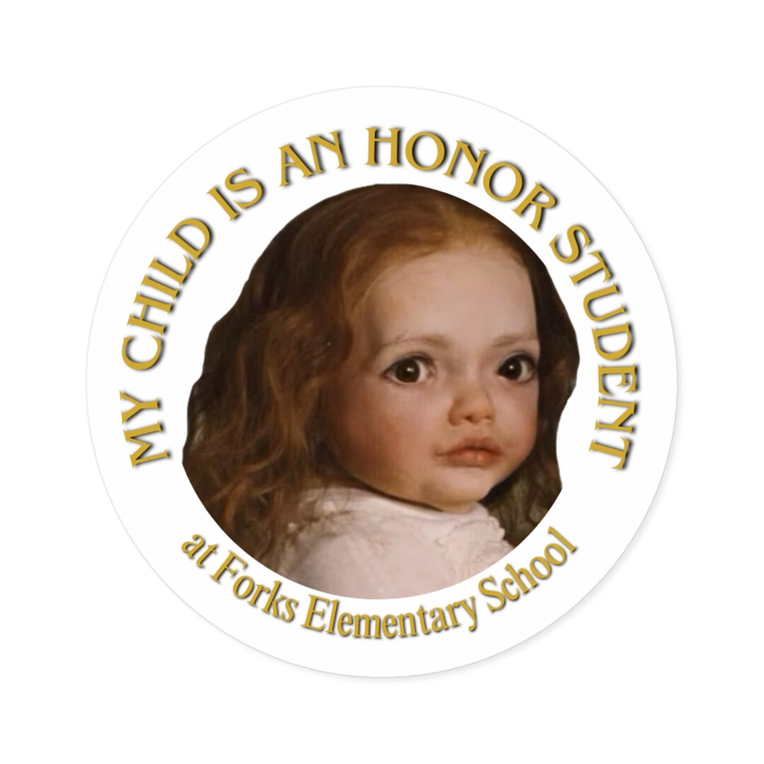 My Child is an Honor Student Sticker, Forks Washington, Chuckesme ...