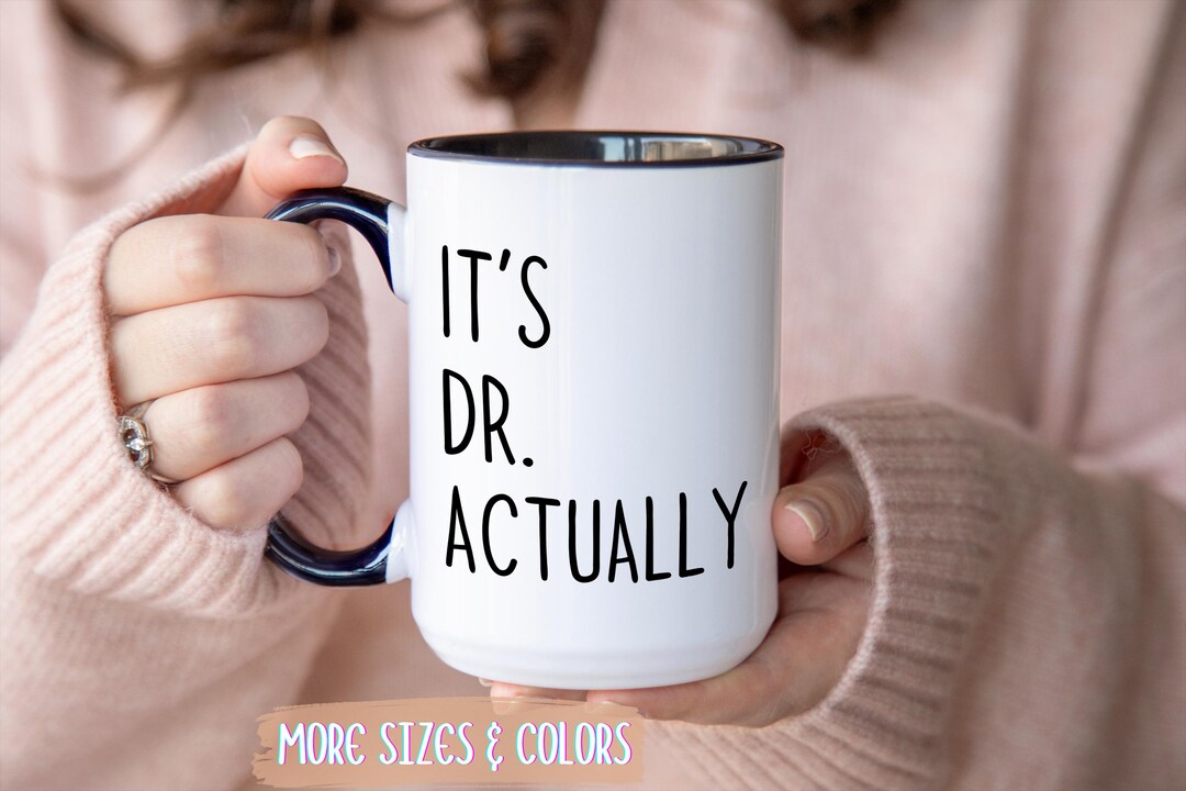 It's Dr Actually PHD Graduation Gift PHD Gift Phd Student Gift New ...