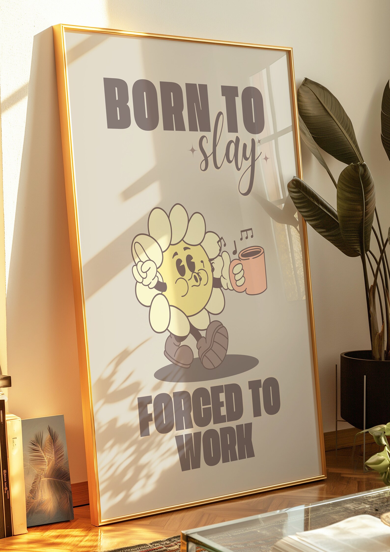 Born to Slay Forced to Work Retro Wall Art, Quote Wall Art, Digital ...