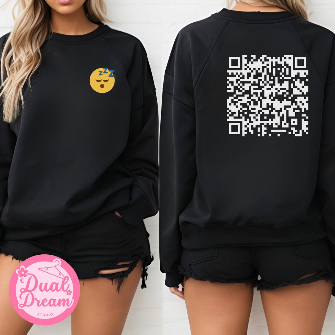 Funny QR Code Sweatshirt I'm Too Tired to Talk Right Now, QR Code ...
