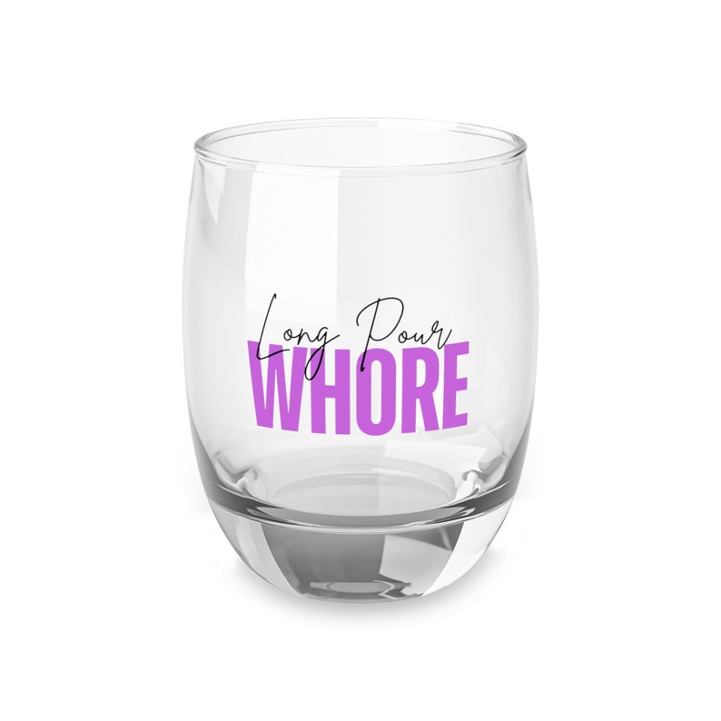 Long Pour Whore Whiskey Glass Sassy Purple Glassware Naughty Fun ...