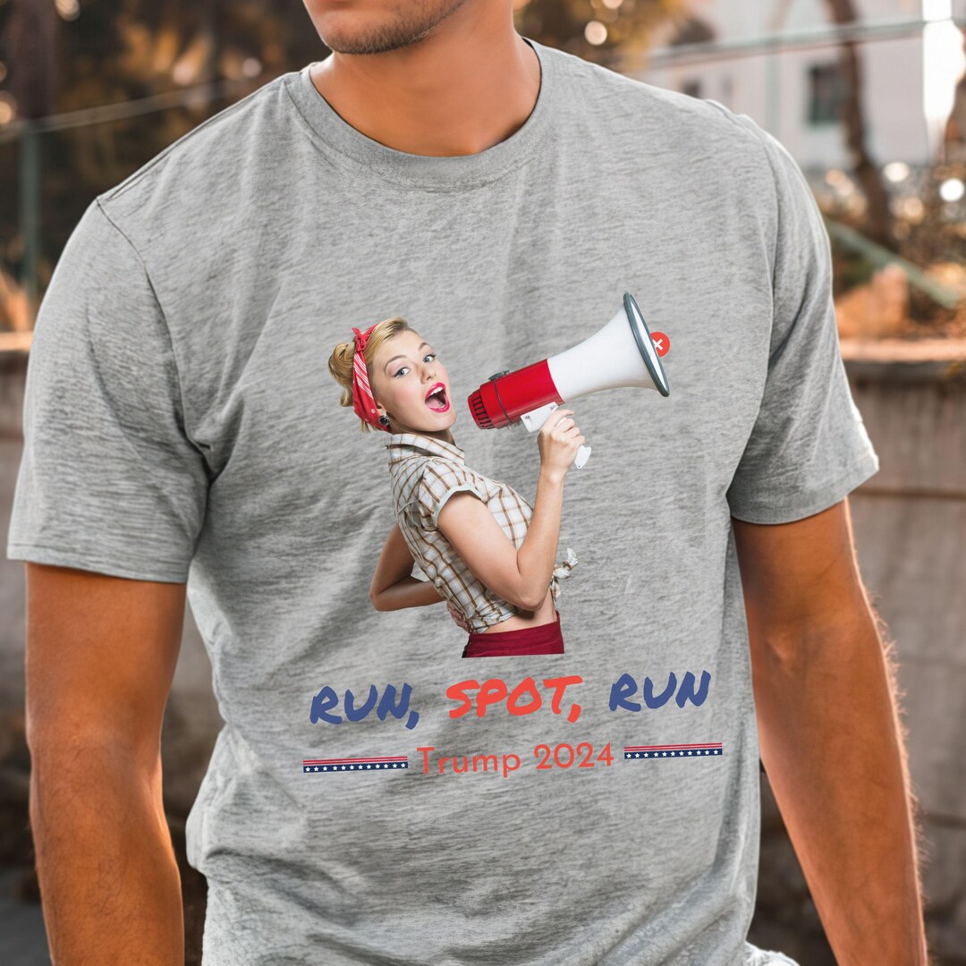 Run Spot Run Trump 2024 Patriotic Shirt, Trump Shirt, Election Tee ...