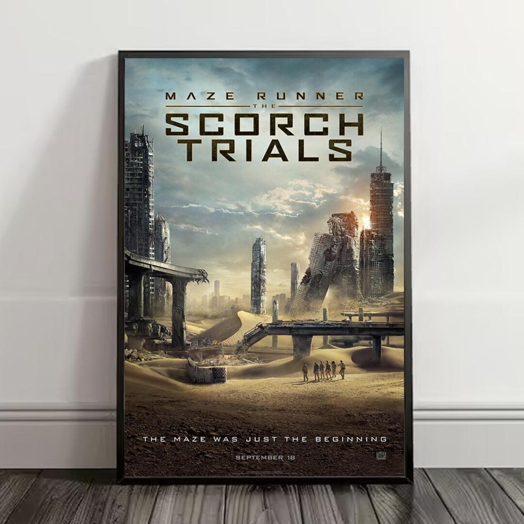 The Scorch Trials Movie Posters, Art Gift, Souvenir, Attraction Poster ...