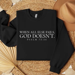 When All Else Fails God Doesn't Shirt, Psalms 73:26 Shirt, Religious ...