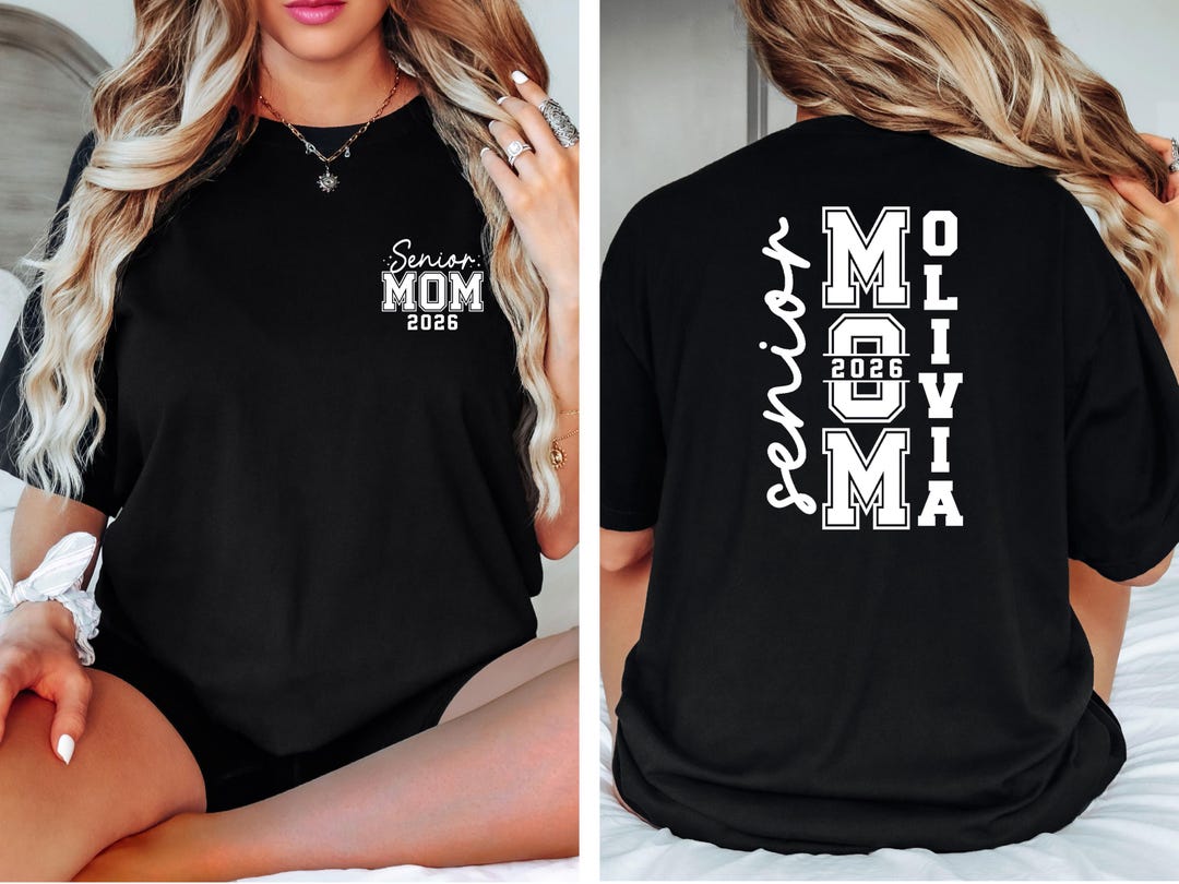Custom Senior Mom Shirt, Senior Mom 2026,gift for Mom, Proud Mom Shirt ...