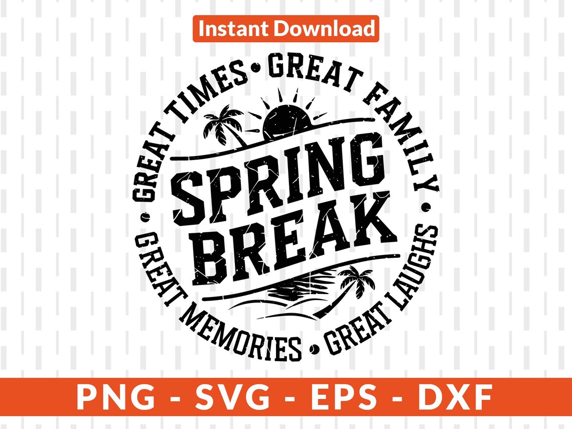 Spring Break 2025 SVG, Spring Break Svg, Family Trip Png, Beach ...