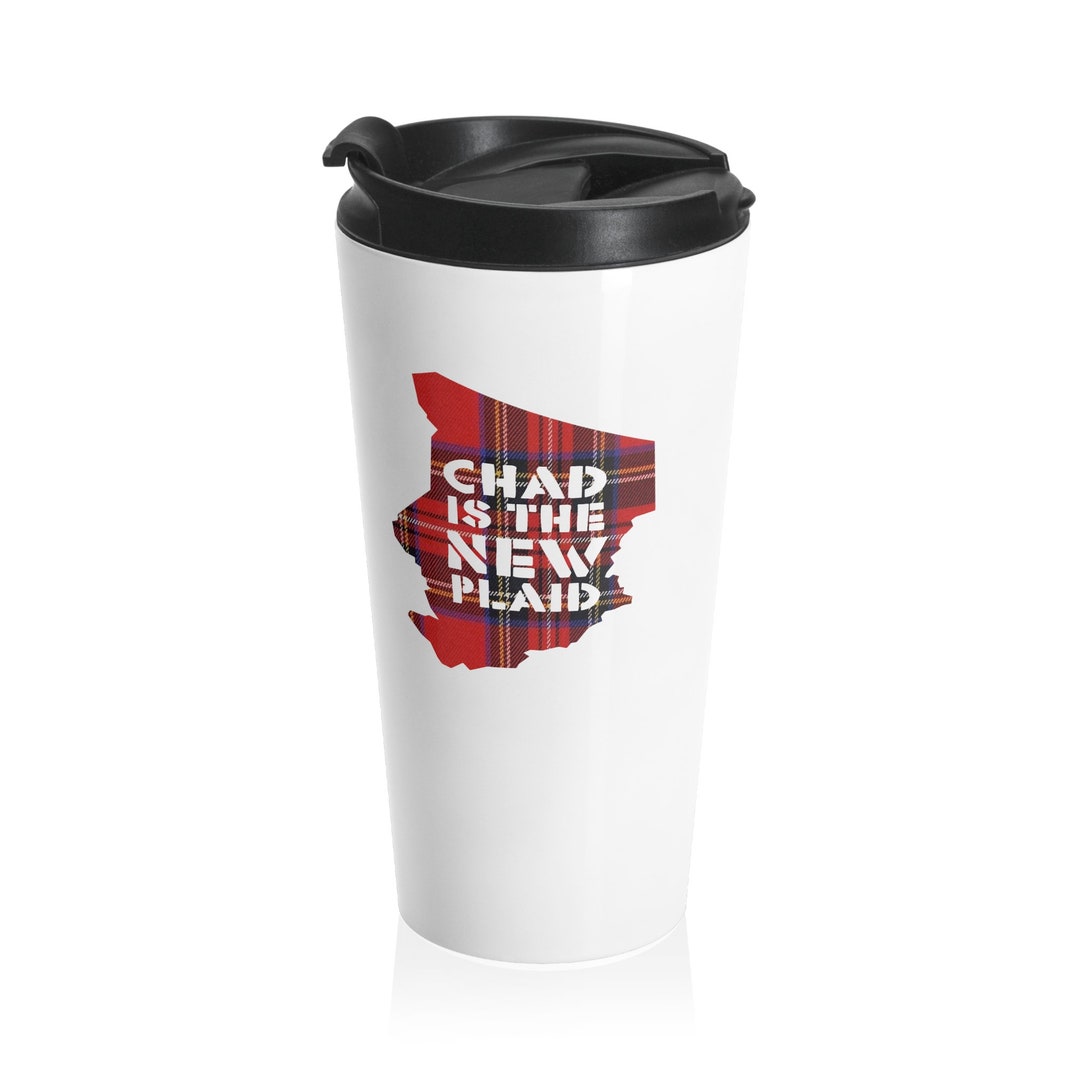 Chad is the New Plaid, Stainless Steel Travel Mug - Etsy