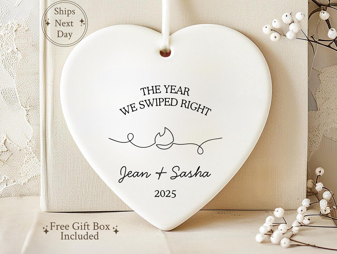 White Heart Ceramic Ornament Year We Swiped Right Personalized 2025 - Etsy