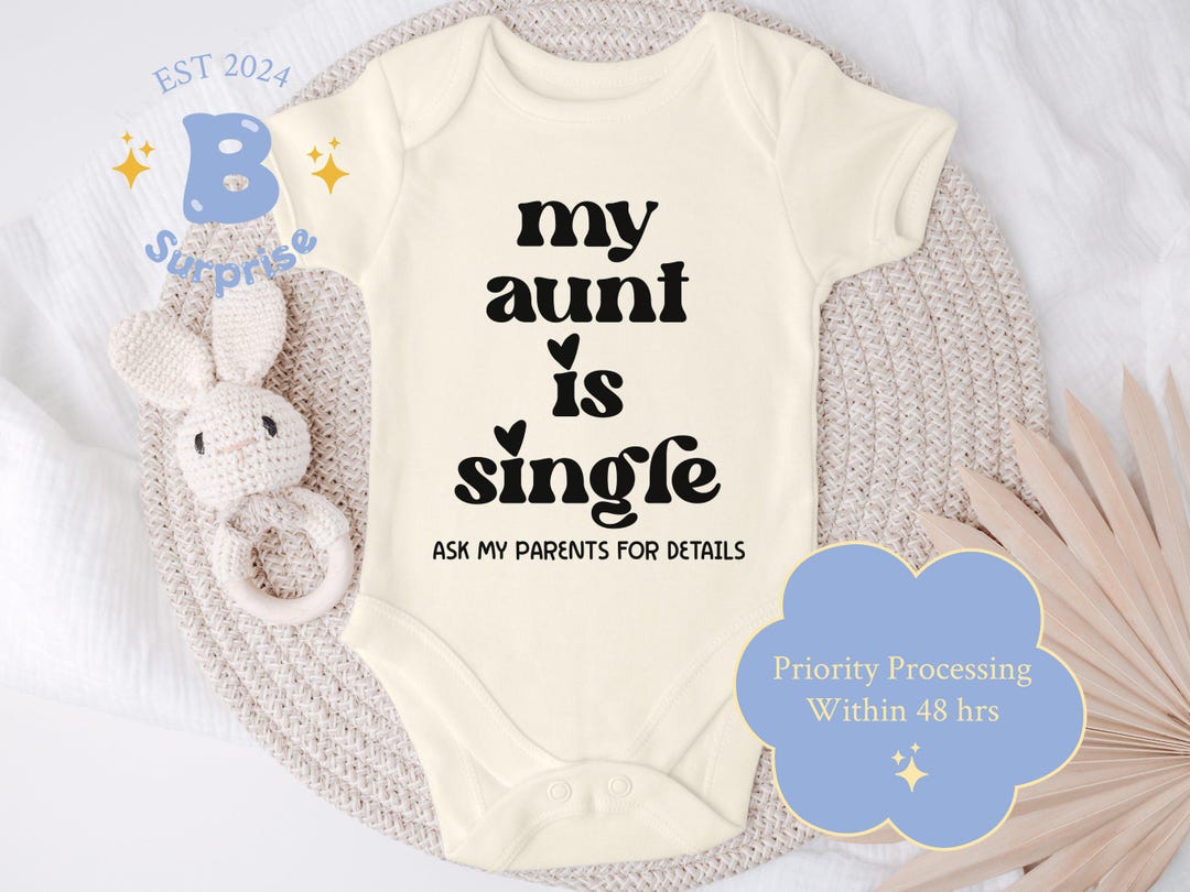 My Aunt is Single Baby Onesie® - Funny Baby Bodysuit - Etsy