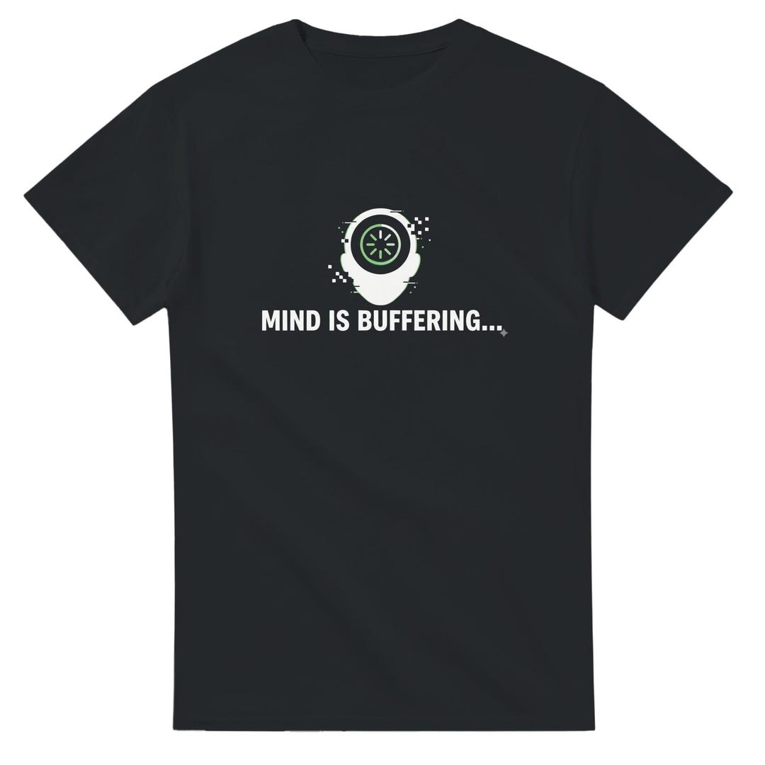 Mind is Buffering T-shirt - Etsy