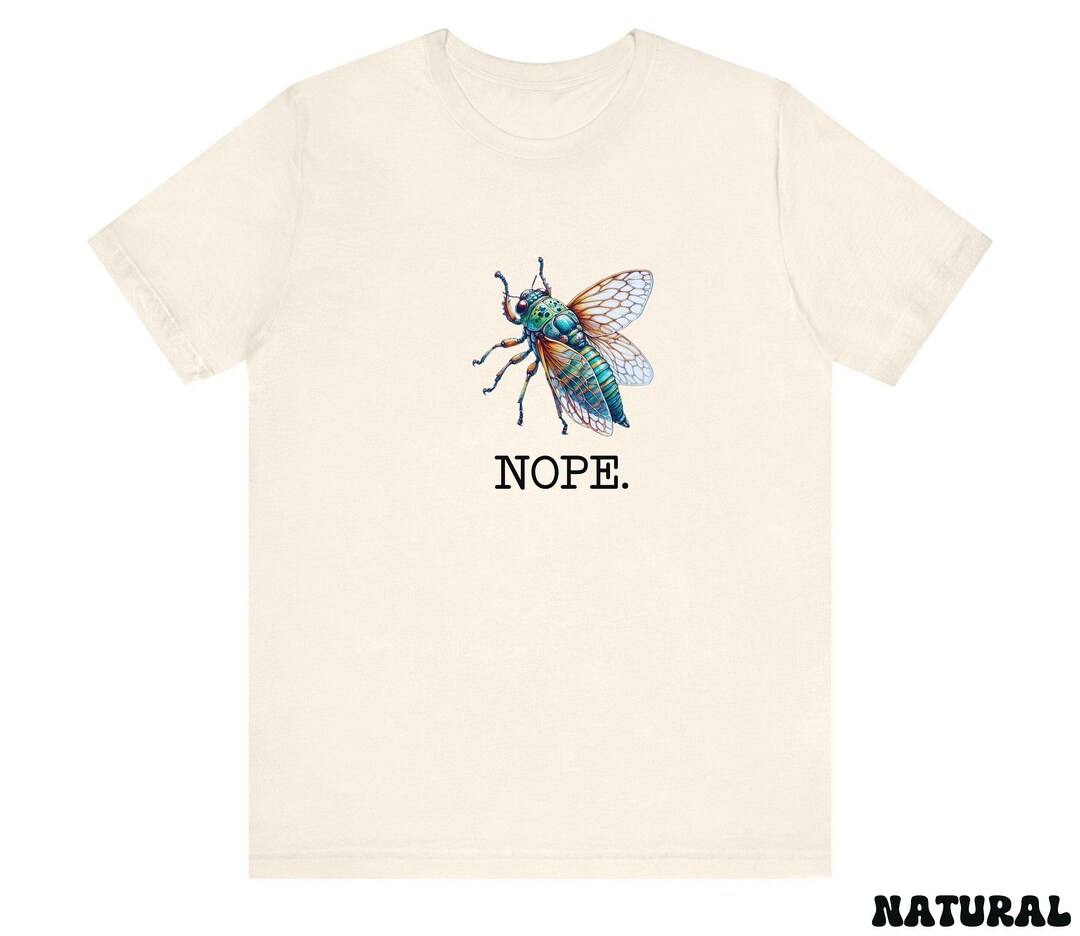 Cicada Shirt, Cicada Nope Tshirt, Cicada 2024 Reunion Shirt, Summer ...