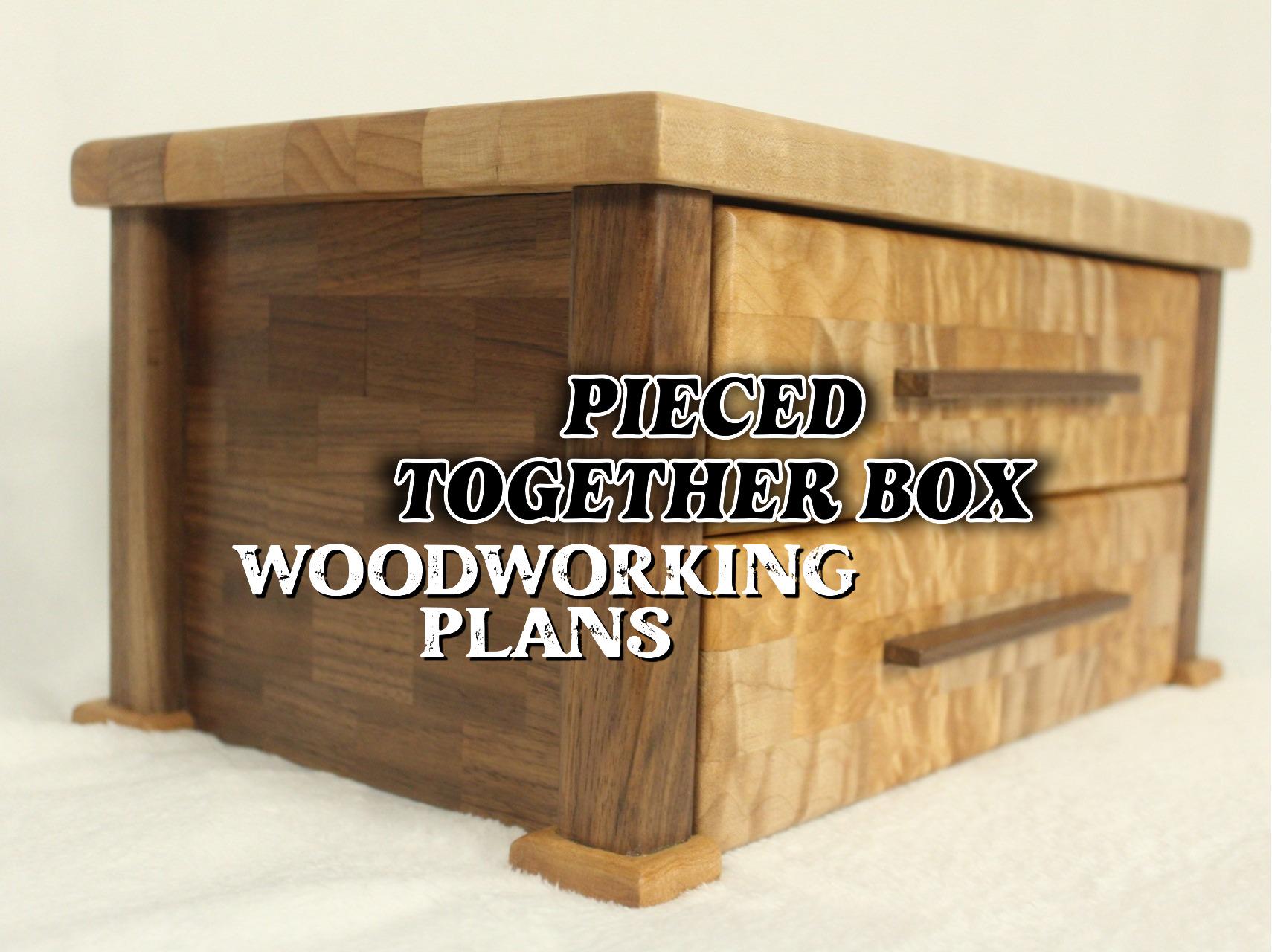 Jewelry Box Woodworking Plans, Pieced Together Box Build Plans ...