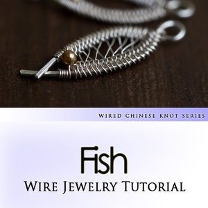Wire Jewelry Tutorial - Animal, FISH Charm, Wired Chinese Knot, DCH009 ...