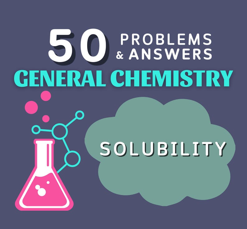 Solubility General Chemistry Practice Problems & Answers - Etsy