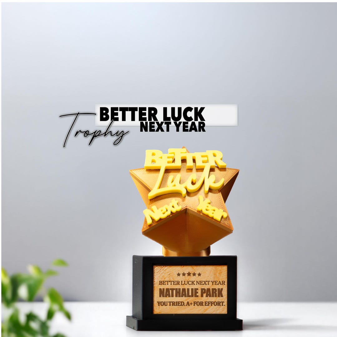 Better Luck Next Year Trophy, Funny Award, Meme Desk Decor, Playful ...