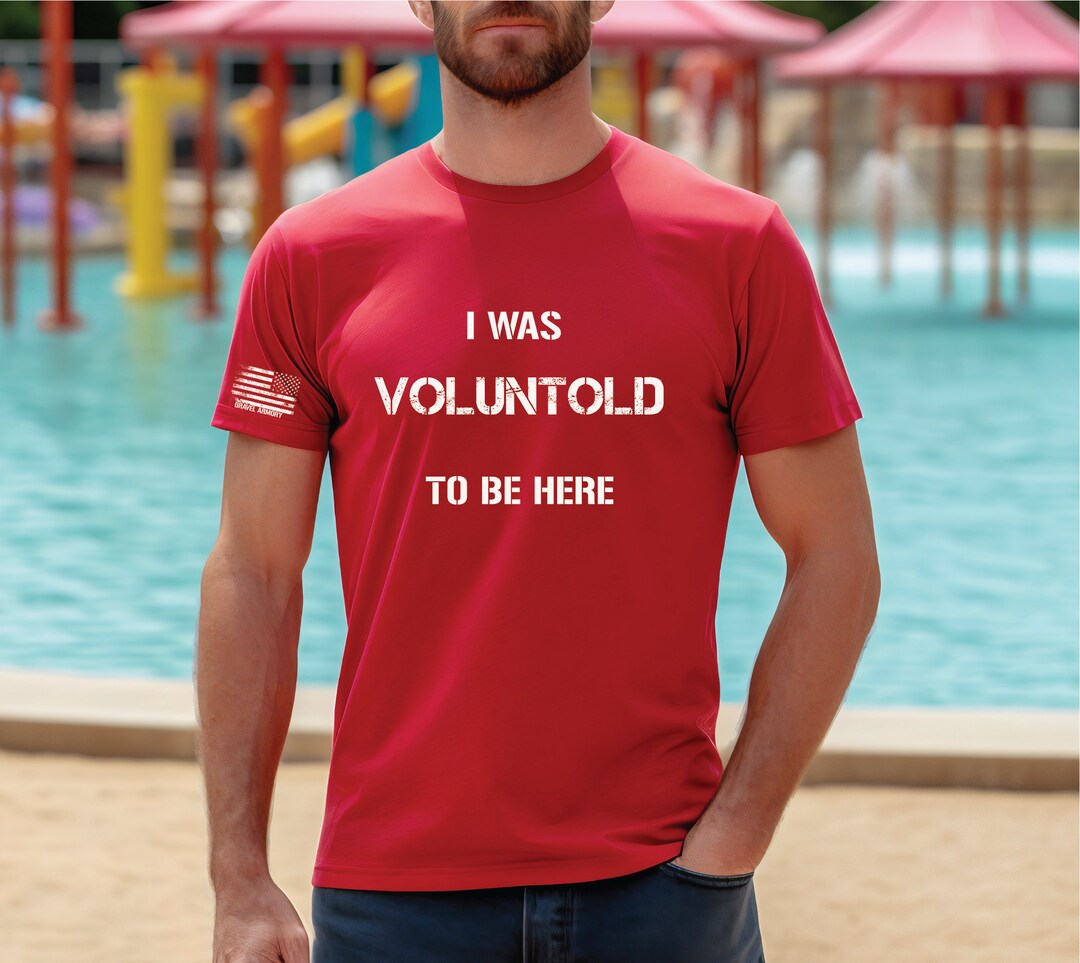 Voluntold Shirt, Dad Shirt, Shirt for DAD, Mom Shirt, Shirt for Mom ...