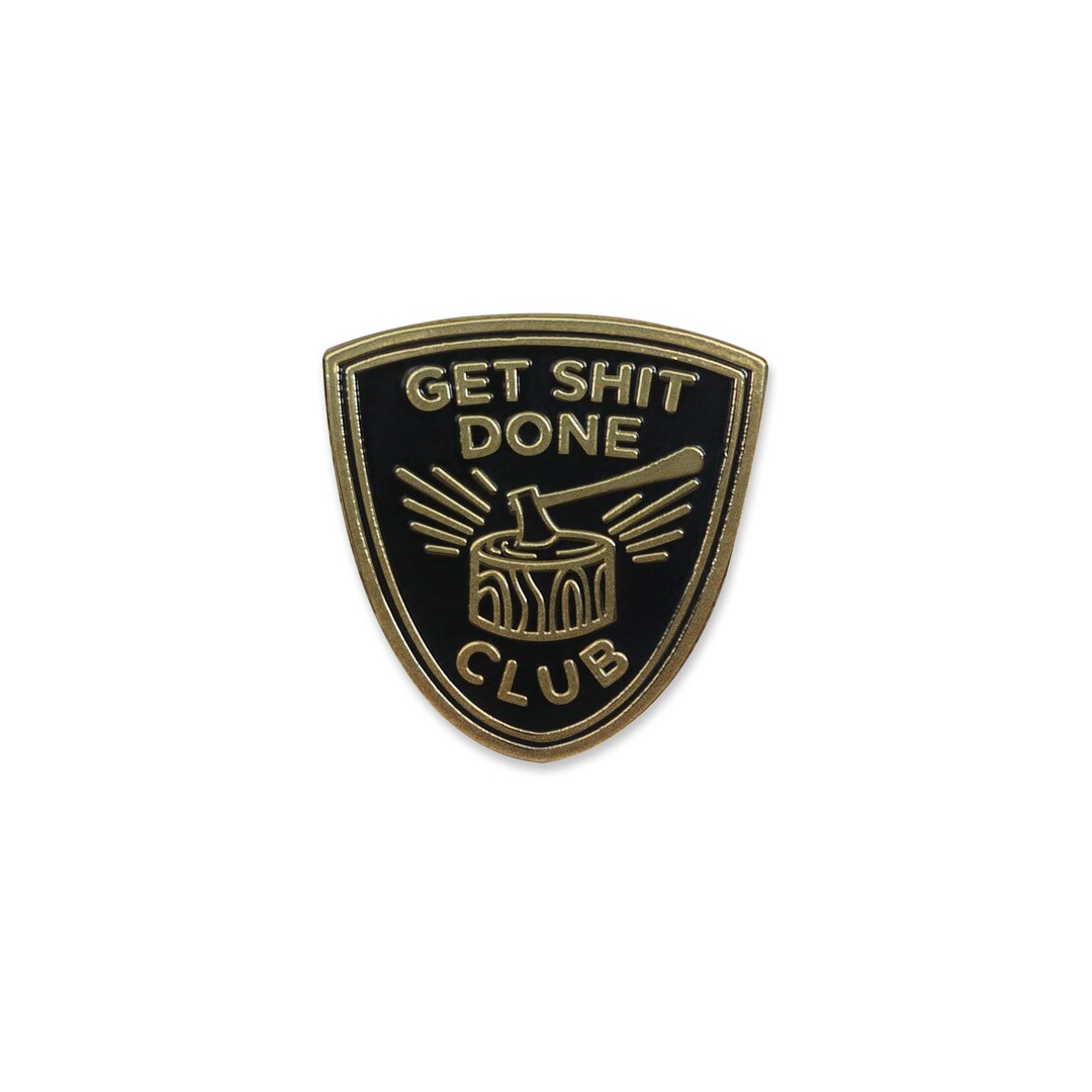Get Shit Done Club Enamel Pin, Gift for Employee, Lapel Pin for ...