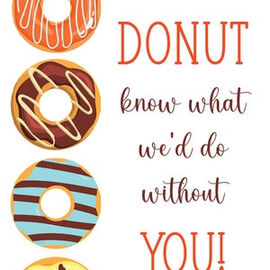 We Donut Know What We'd Do Without You! Thank You Gift Tag Printable ...