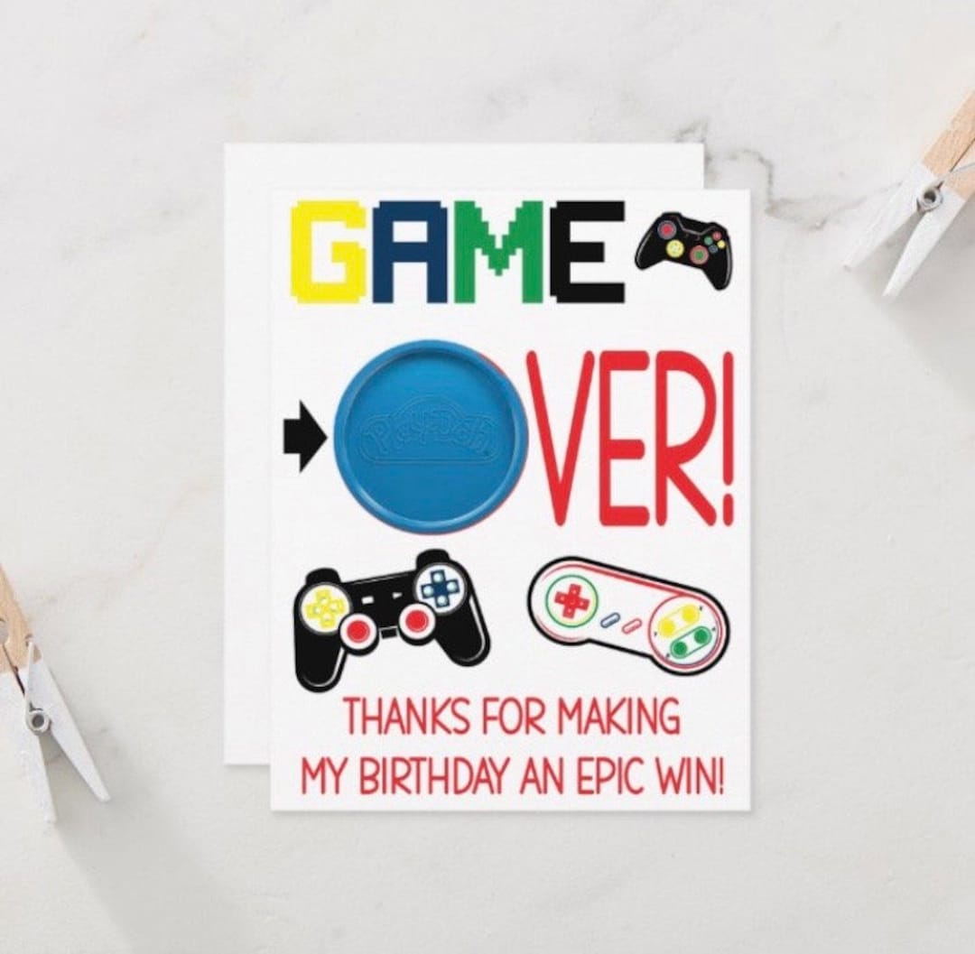 Game Over, Thanks for Making My Birthday an Epic Win! Video Gaming ...