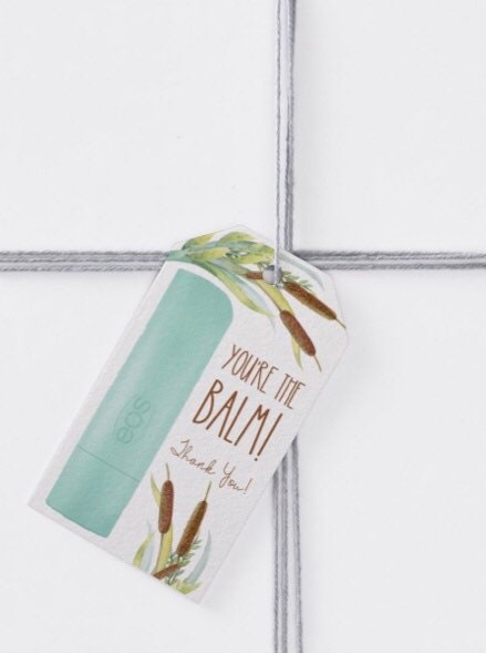 You're the Balm Thank you lip balm gift tag printable | Etsy