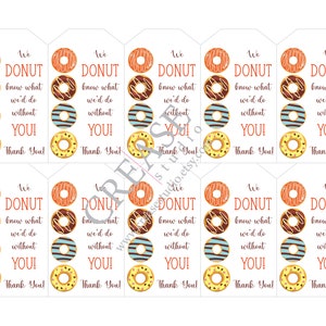 We Donut Know What We'd Do Without You! Thank You Gift Tag Printable ...