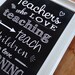 Teachers Who Love Teaching Teach Children to Love Learning, 5x7 ...