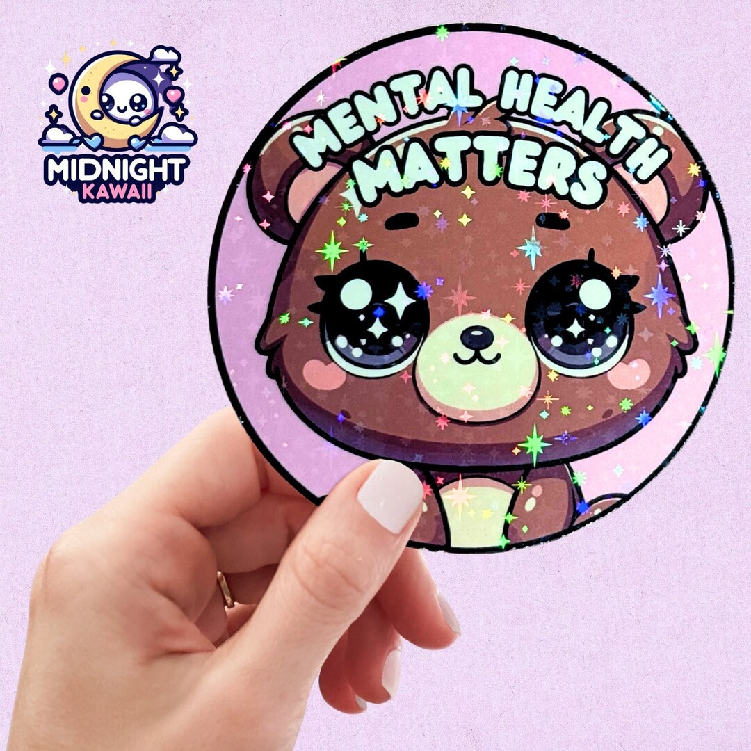 Sticker Mental Health Matters Chibi Bear, Cute Stickers, Holographic ...
