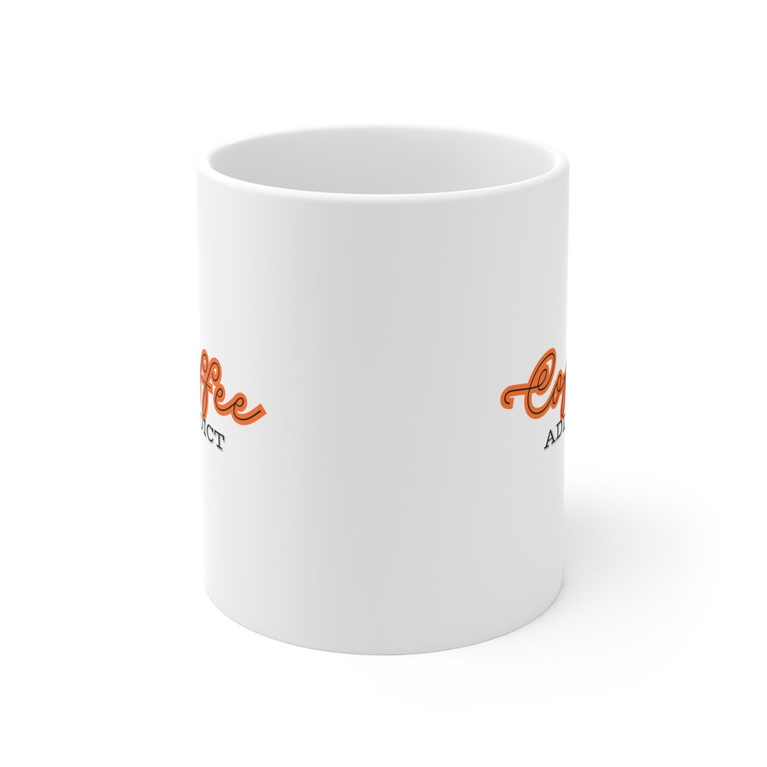 Coffee Addict ,11oz White Mug - Etsy