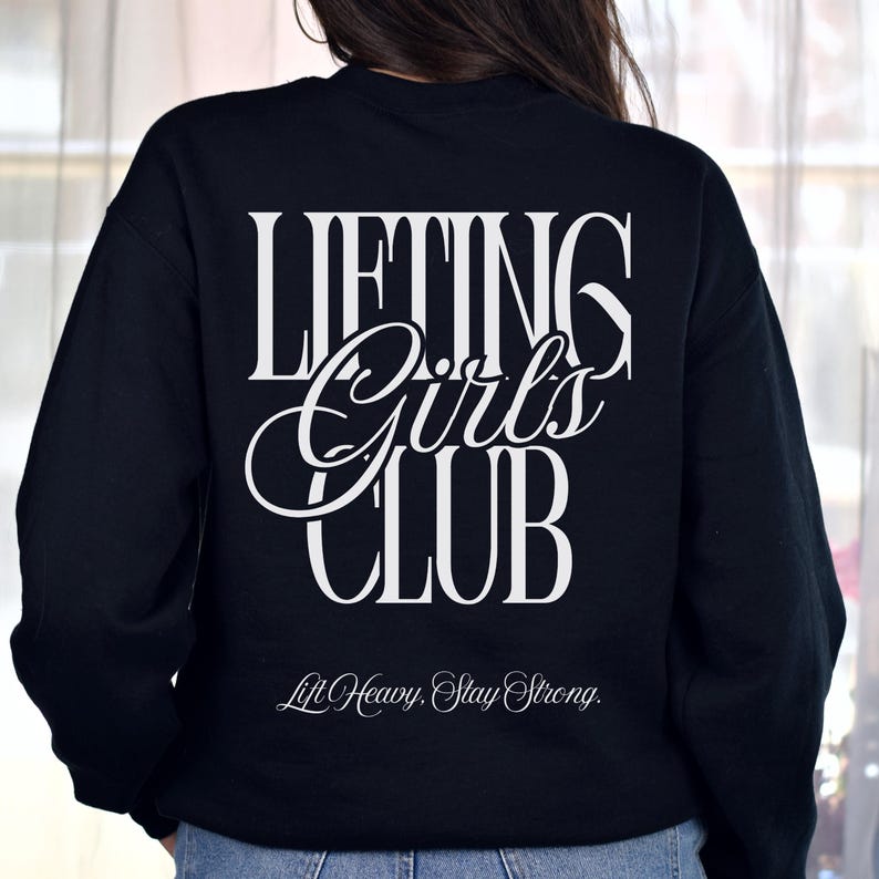 Lifting Girls Club Sweatshirt – Empowering Workout Sweater for Strong ...