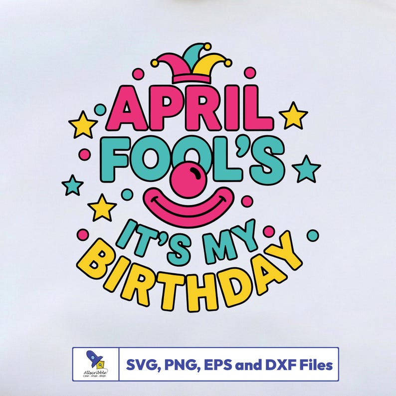 April Fools Birthday SVG Bundle, Born on April 1st, Funny Prank Shirt ...