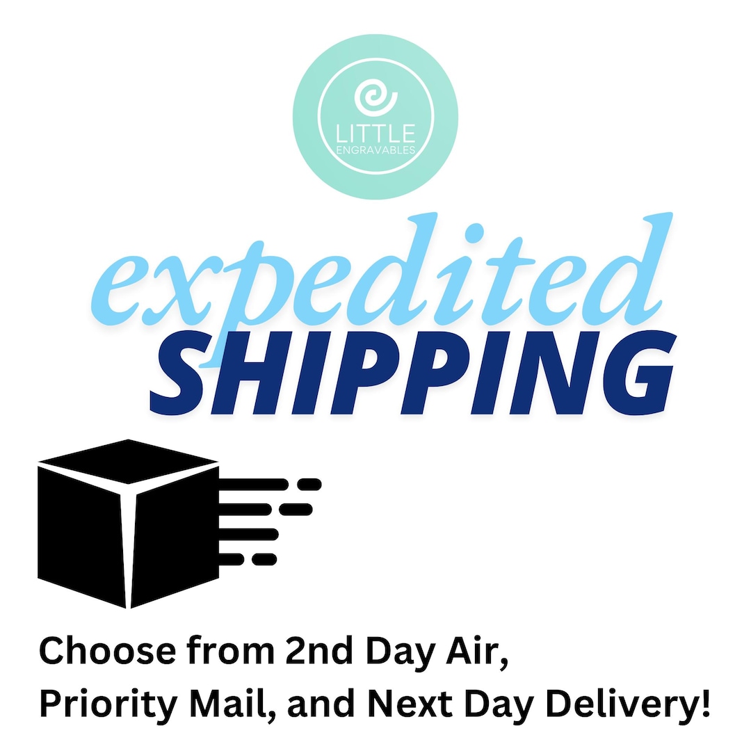 Expedited Shipping Options for Any Order on Little Engravables - Etsy