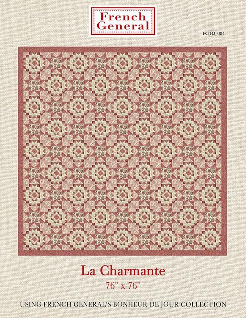 La Charmante Quilt Pattern - French General Quilt Pattern Featuring ...