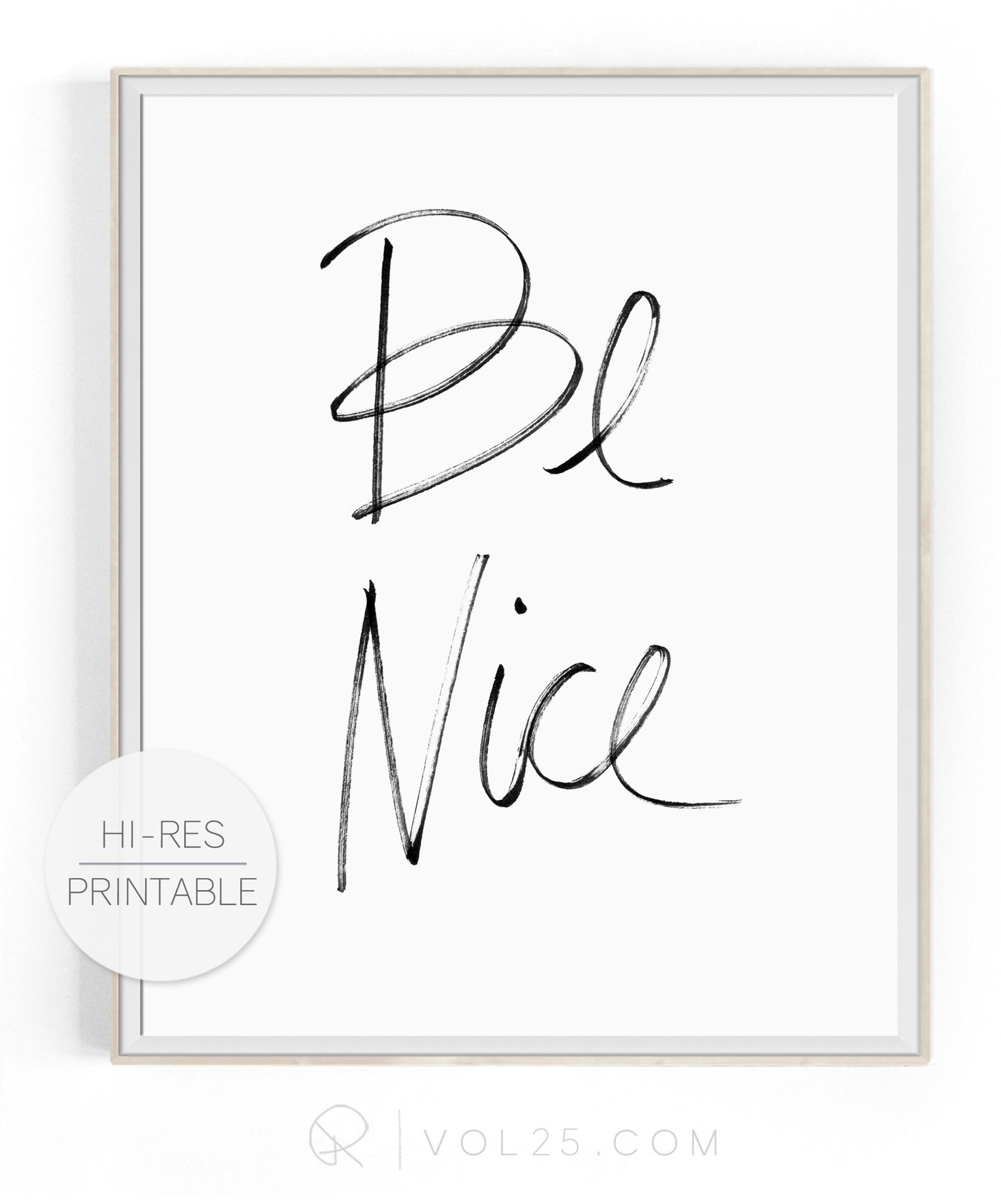 Be Nice Wall Art Decor High Resolution Black and White Brush - Etsy