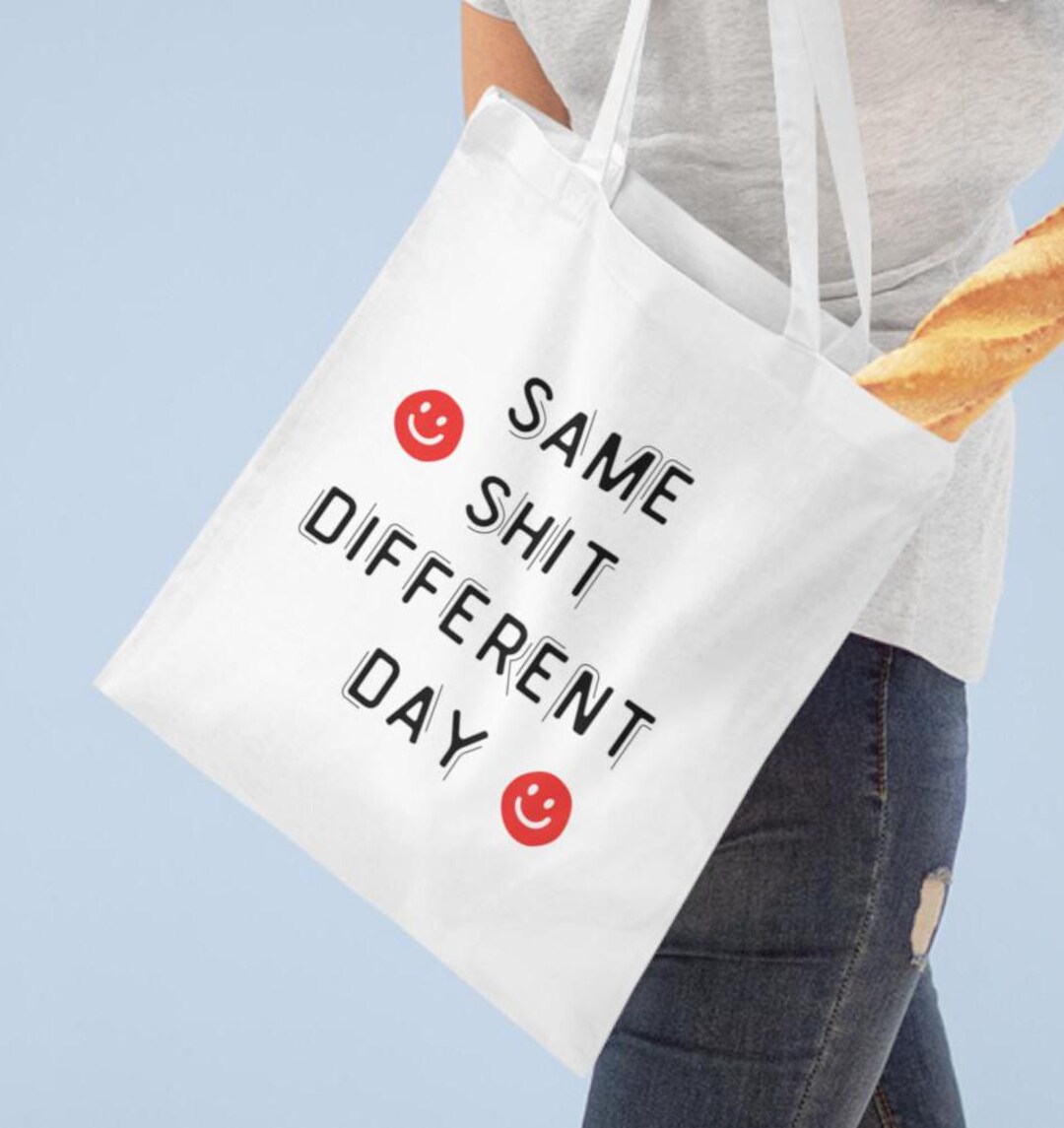 Jute Bag "same Shit Different Day", Fabric Bag Shit, Everyday Bag - Etsy