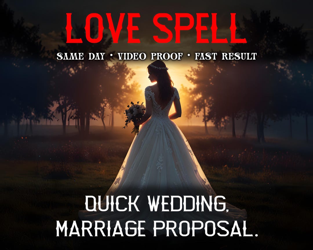 Quick Wedding Spell, Marriage Proposal Ritual, Love Spell, Powerful ...