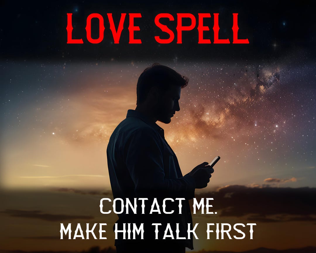 Contact Me Spell, Ritual for Make Him Talk First, Love Spell, Powerful ...