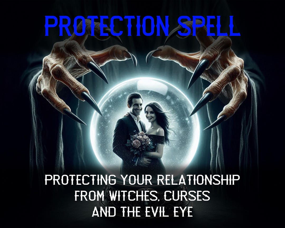 Protecting Relationship From Witches, Curses, Evil Eye Spell, Powerful ...