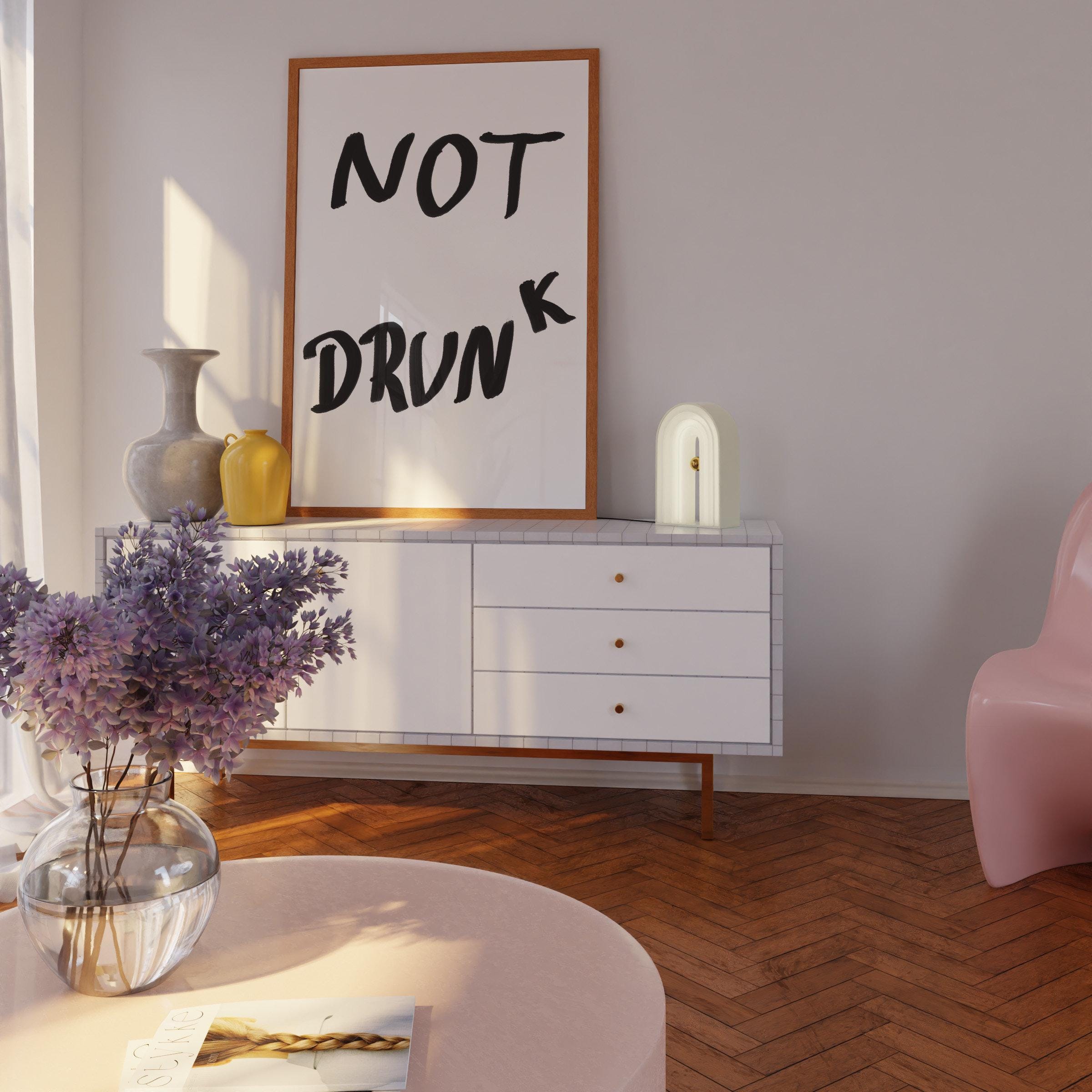 Not Drunk Poster , Printable Art , Black and White Poster, Black and ...