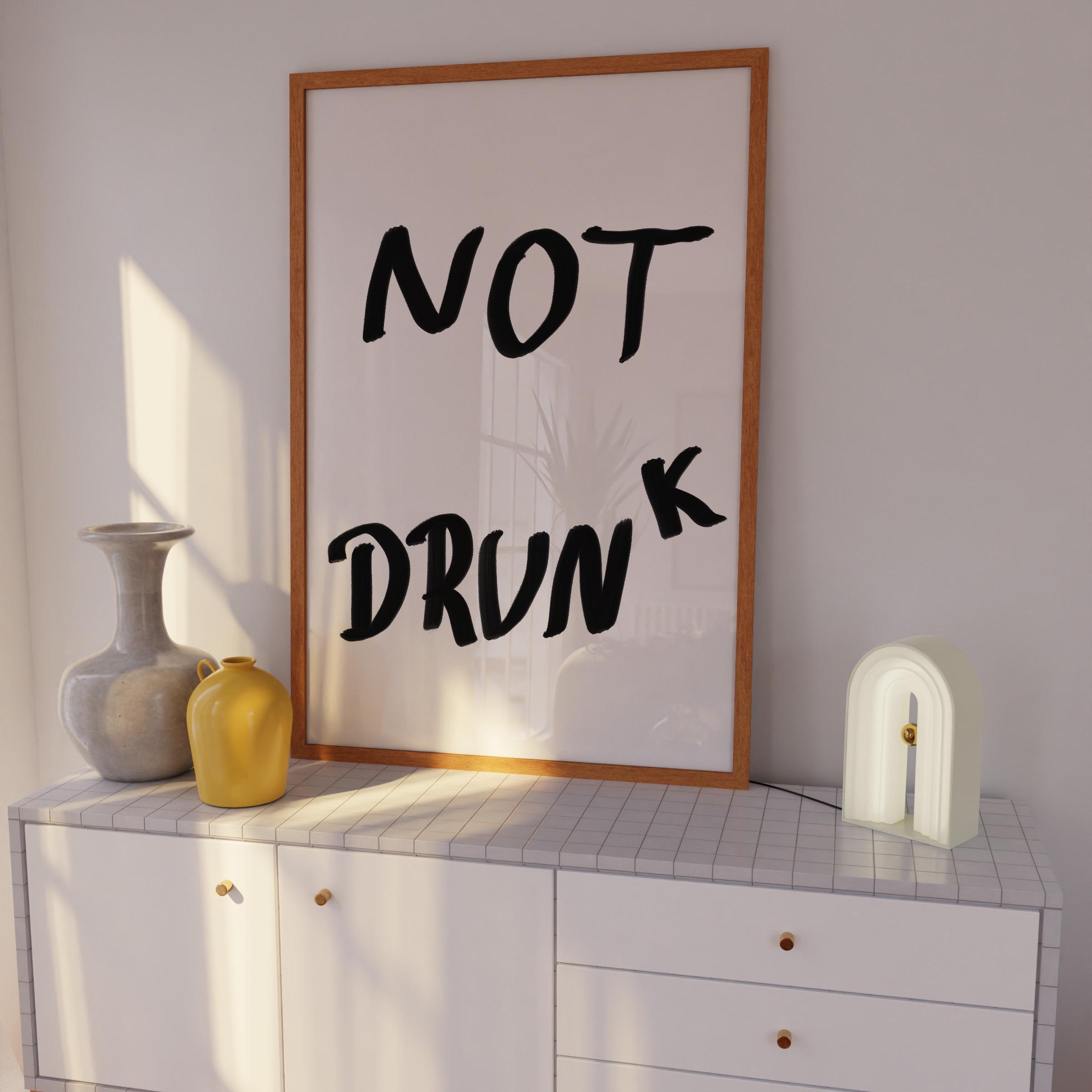 Not Drunk Poster , Printable Art , Black and White Poster, Black and ...