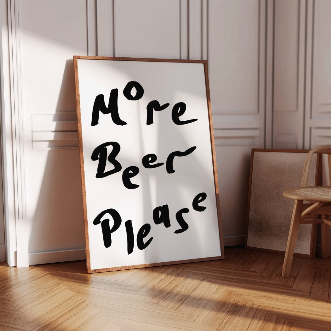 More Beer Please Poster, Funny English Quote Art, Maximalist Living ...