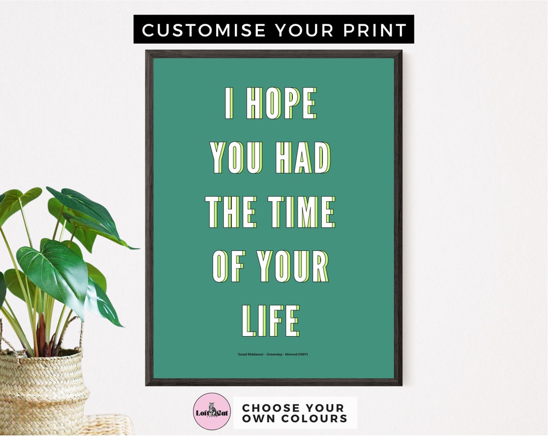 Greenday Song Lyric Wall Art Print Bold A4 A3 Time of Your Life Nimrod ...
